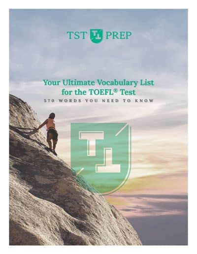Free Resource: The Ultimate TOEFL Vocabulary List - TST Prep