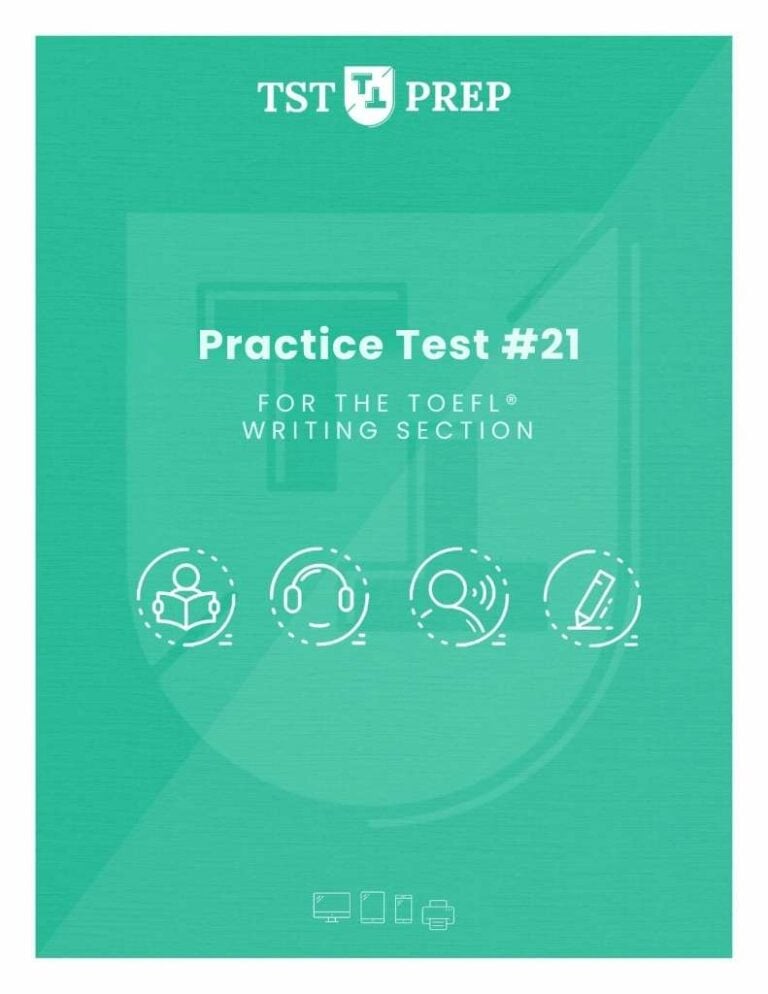Free Resource: Practice Test #21 For the TOEFL Writing Section - TST Prep